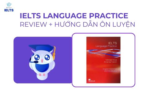 IELTS Language Practice: Review + Hướng Dẫn Ôn Luyện