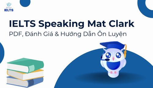 IELTS Speaking Mat Clark PDF, Đánh Giá & Hướng Dẫn Ôn Luyện