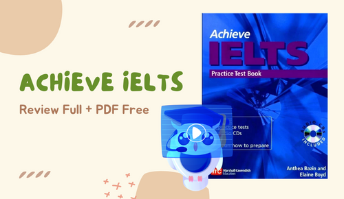 Achieve IELTS – Review Chi Tiết Full Bộ + PDF Download