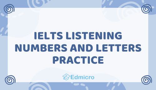 IELTS Listening Numbers And Letters Practice