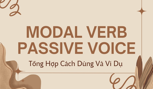 Modal Verb Passive Voice: Tổng Hợp Cách Dùng Và Ví Dụ