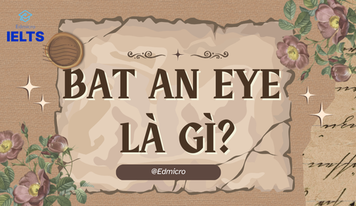 Bat An Eye - Cách Dùng Chuẩn Trong Mọi Tình Huống