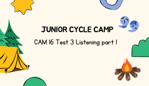 Junior Cycle Camp | Giải Đề CAM 16 Test 3 Listening part 1