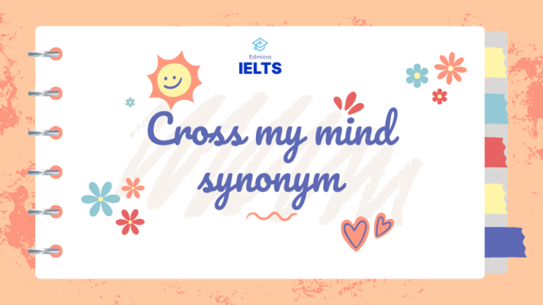 Cross My Mind | Giải Thích Chi Tiết Ý Nghĩa Idiom