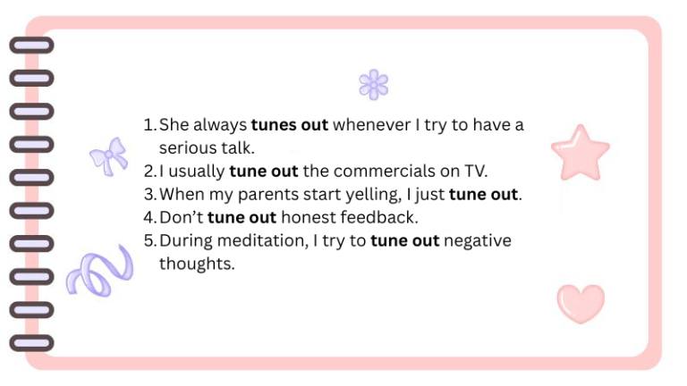 Tune Out | Ý Nghĩa, Cách Sử Dụng Và Bài Tập Vận Dụng